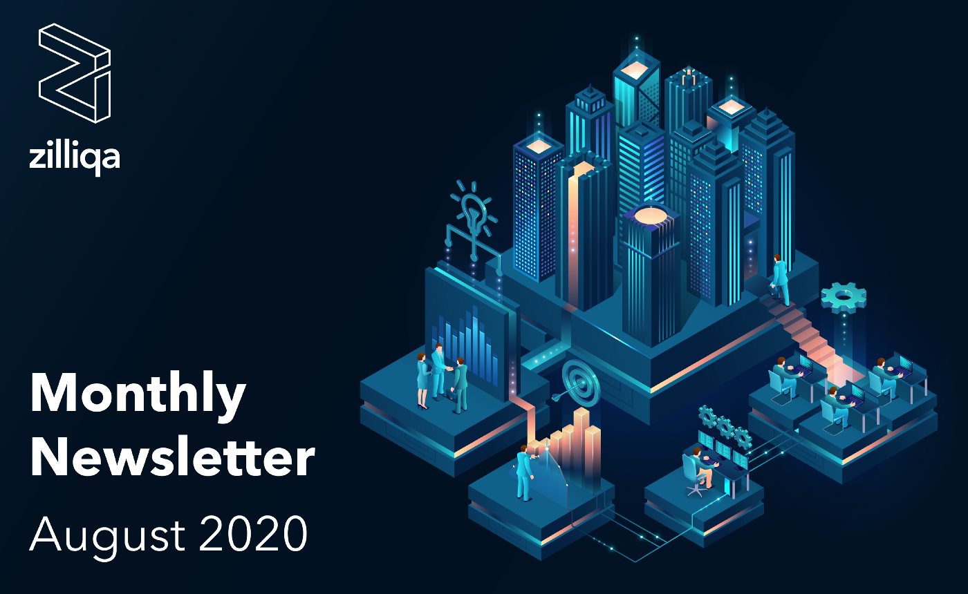 Zilliqa Monthly Newsletter — August 2020